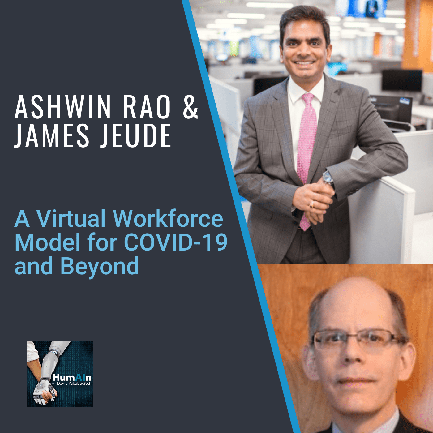 A Virtual Workforce Model for COVID-19 and Beyond with Ashwin Rao of ...